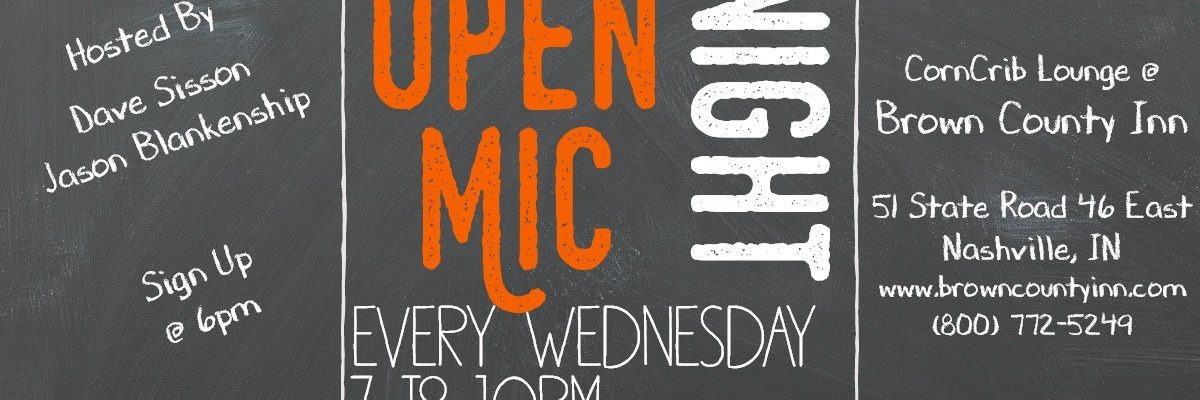 Open Mic Night! Every Wednesday! | Brown County Inn